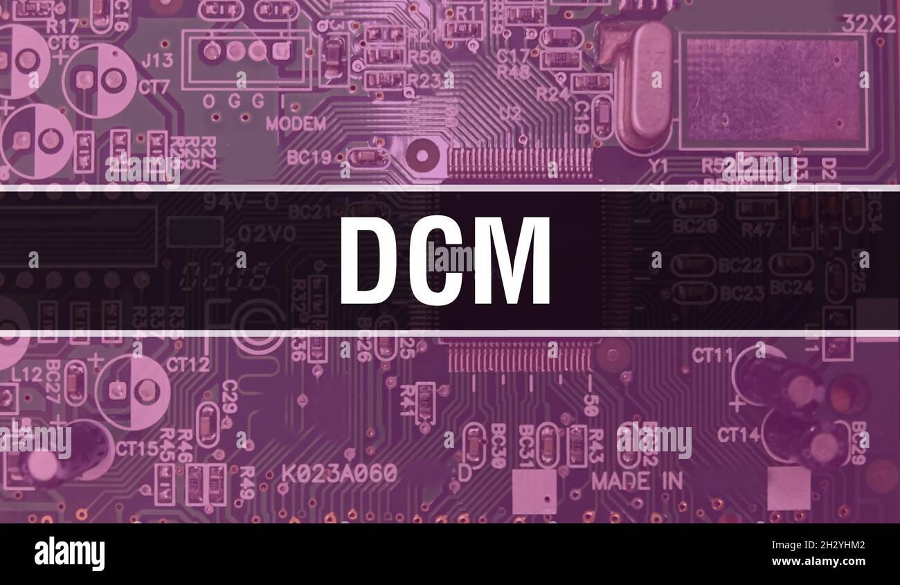 Dcm Concept With Computer Motherboard Dcm Text Written On Technology