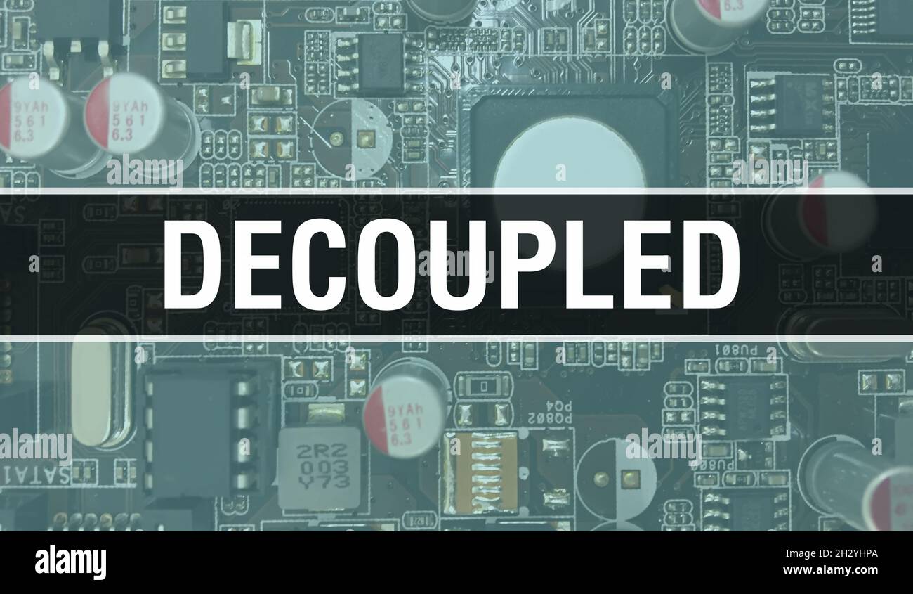 Decoupled text written on Circuit Board Electronic abstract technology ...