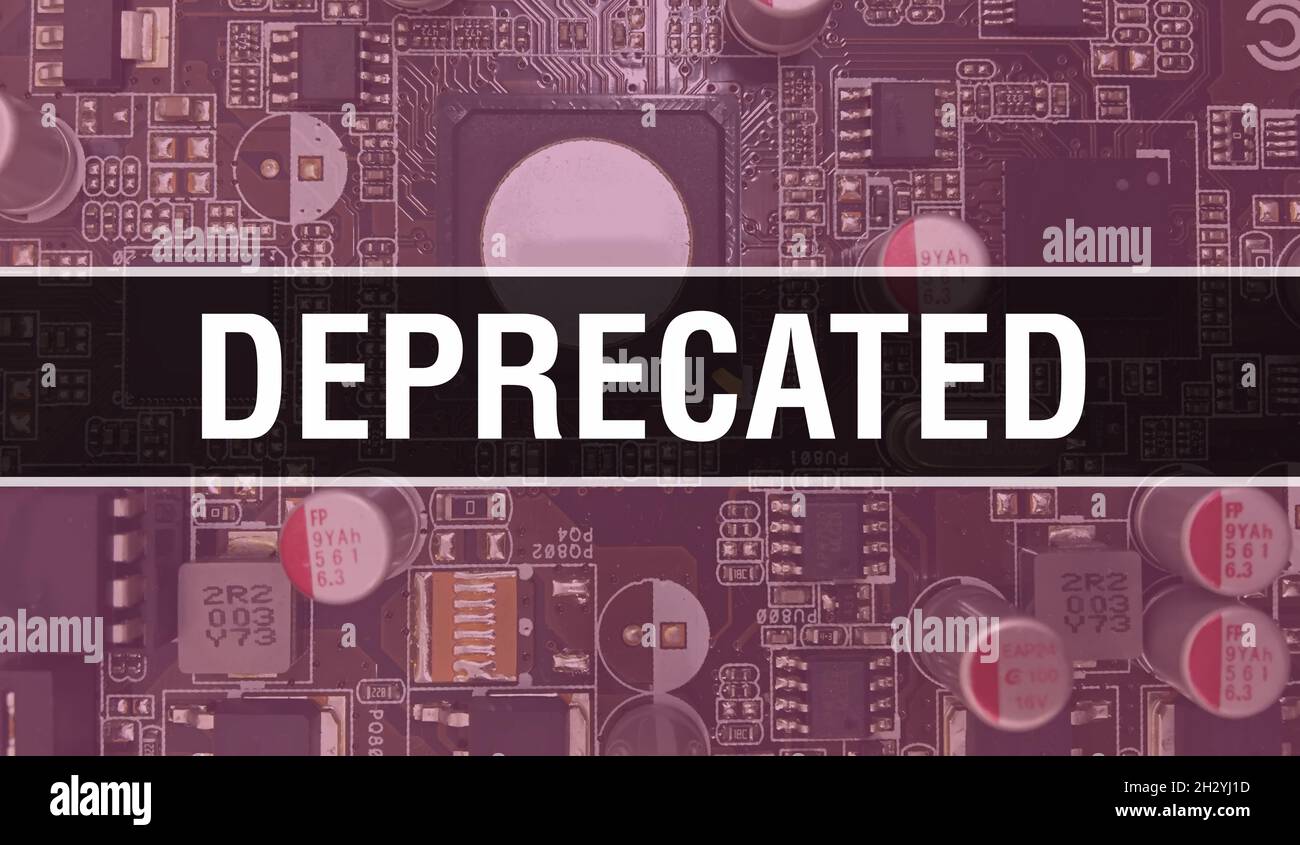 Deprecated Concept Illustration Using Computer Chip In Circuit Board Deprecated Close Up Of