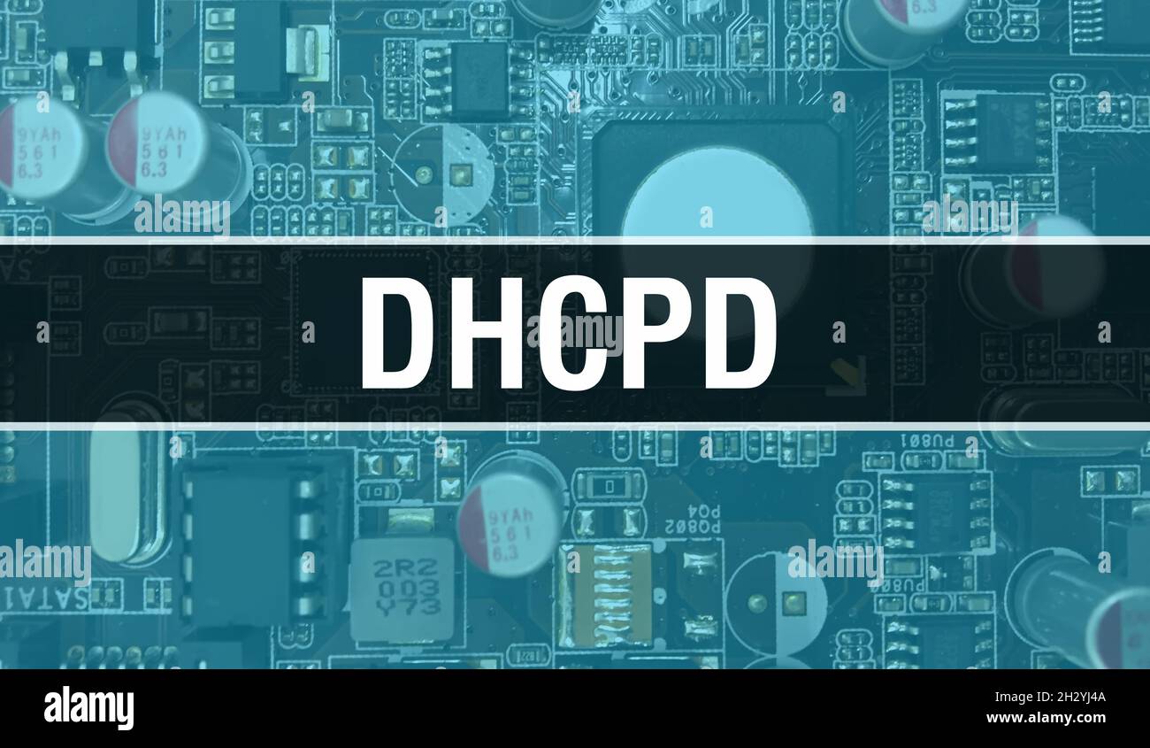 DHCPD text written on Circuit Board Electronic abstract technology background of software ...
