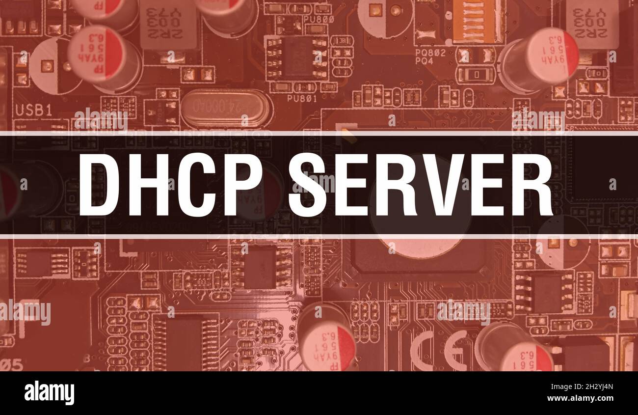 DHCP Server text written on Circuit Board Electronic abstract ...