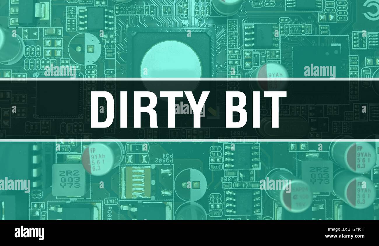 Dirty Bit concept illustration using Computer Chip in Circuit Board ...