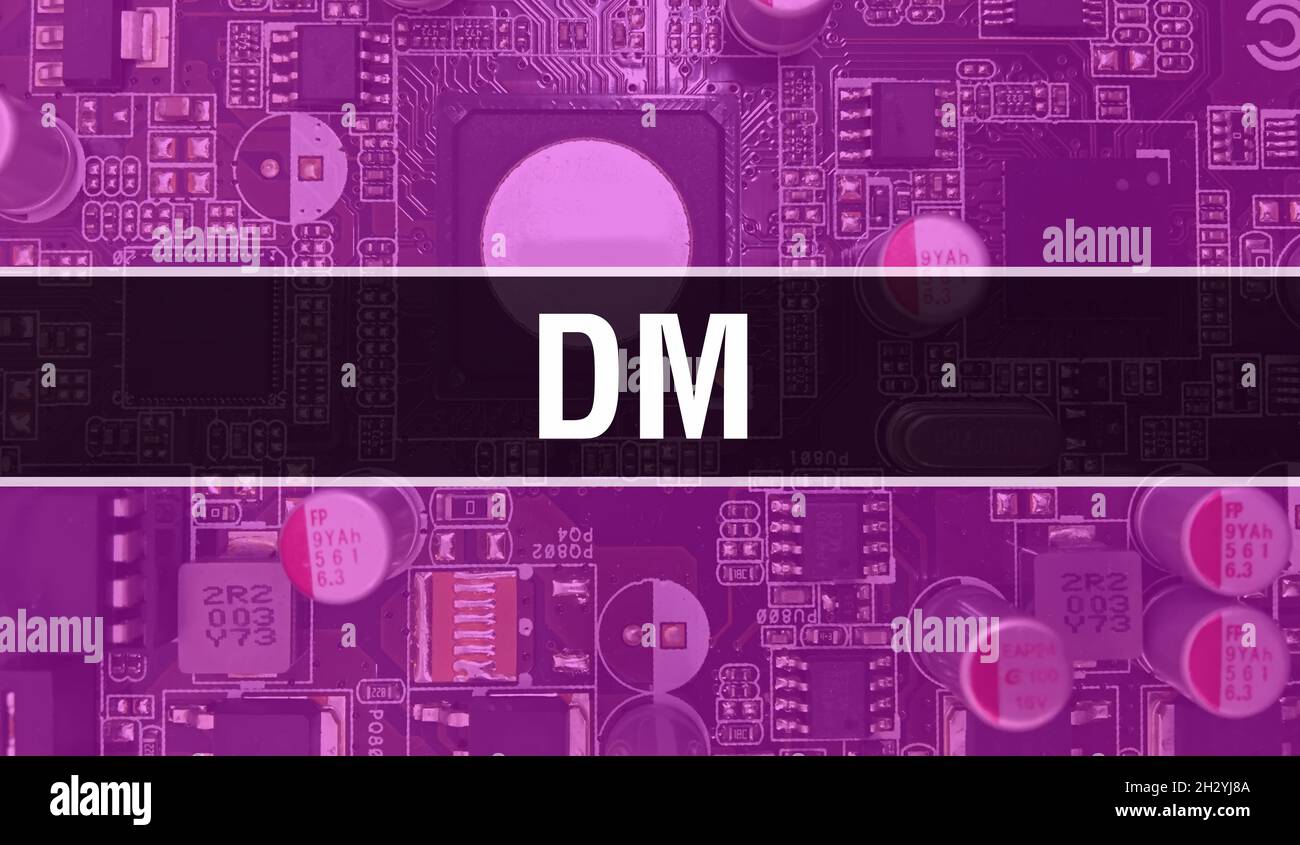 DM concept illustration using Computer Chip in Circuit Board. DM close ...