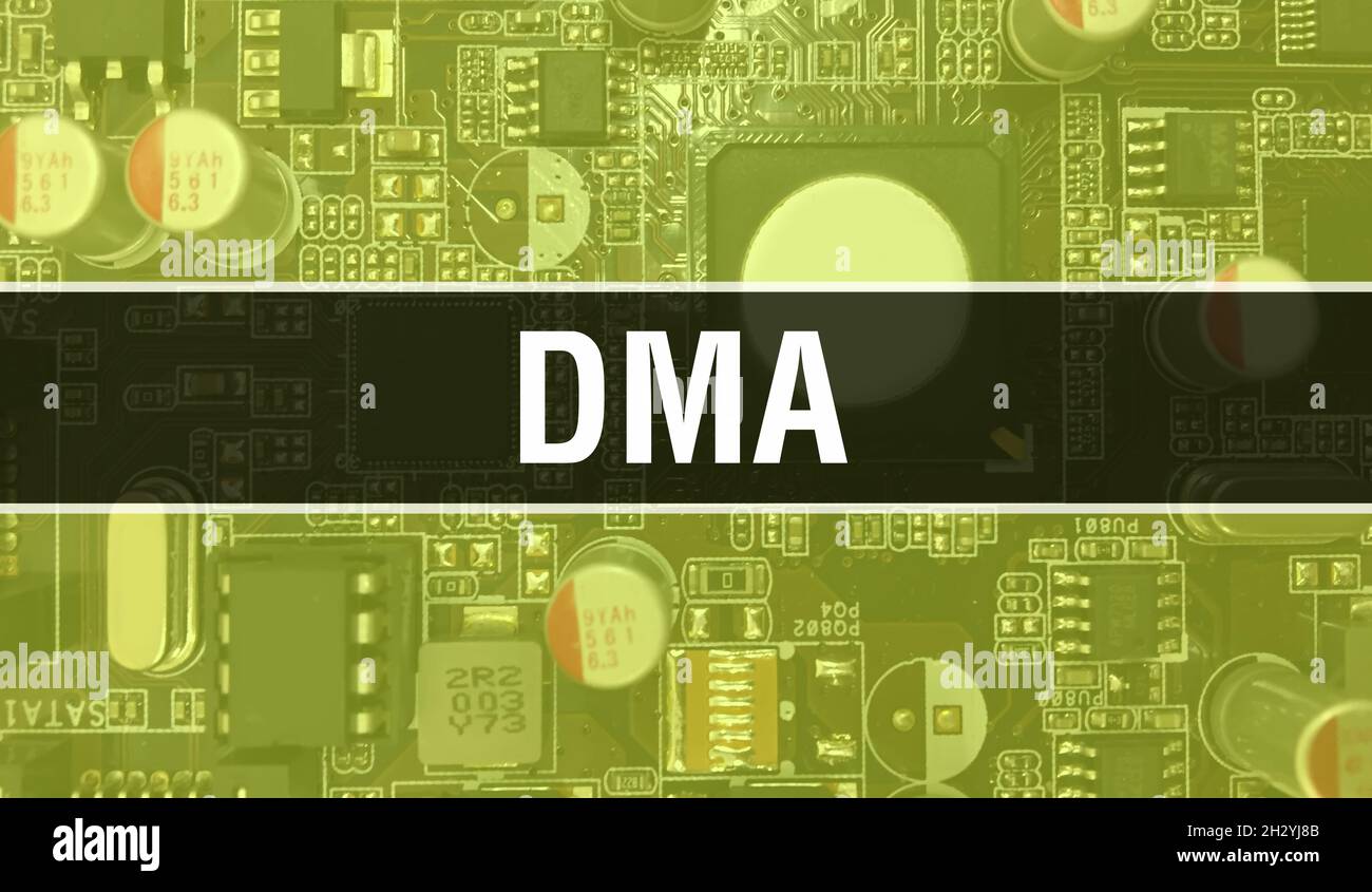 DMA text written on Circuit Board Electronic abstract technology ...
