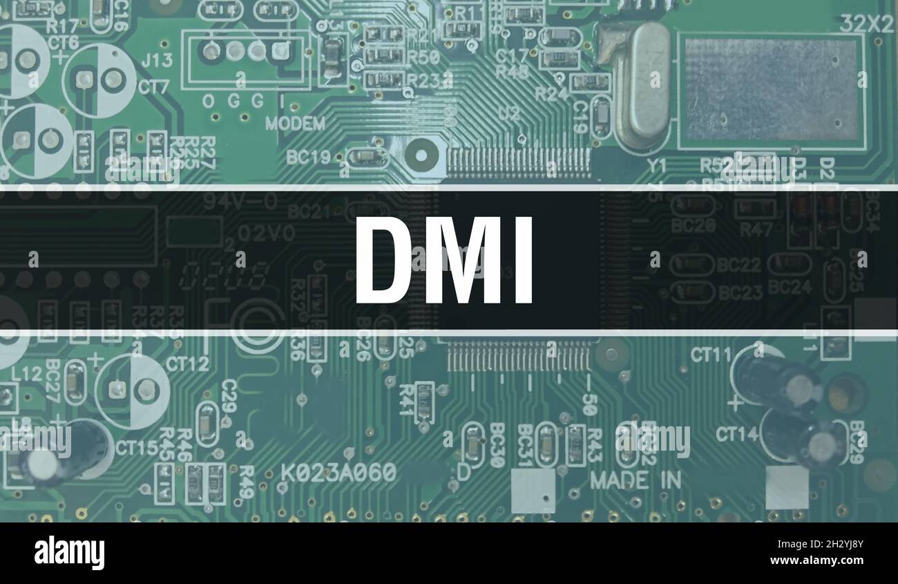 DMI concept with Computer motherboard. DMI text written on Technology ...