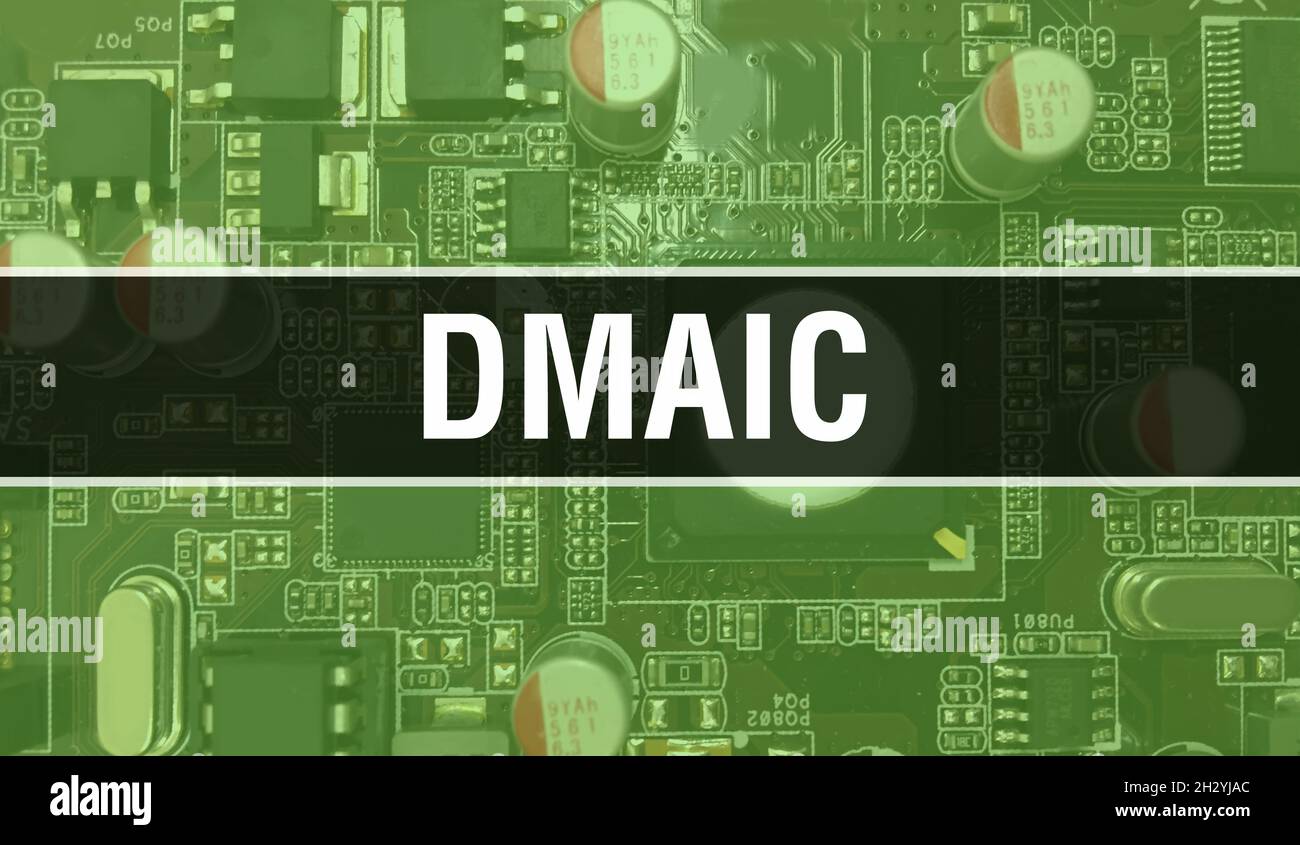 DMAIC with Electronic components on integrated circuit board Background ...