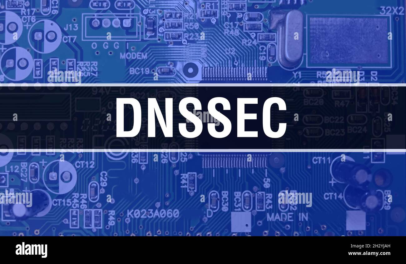 DNSSEC concept with Computer motherboard. DNSSEC text written on ...