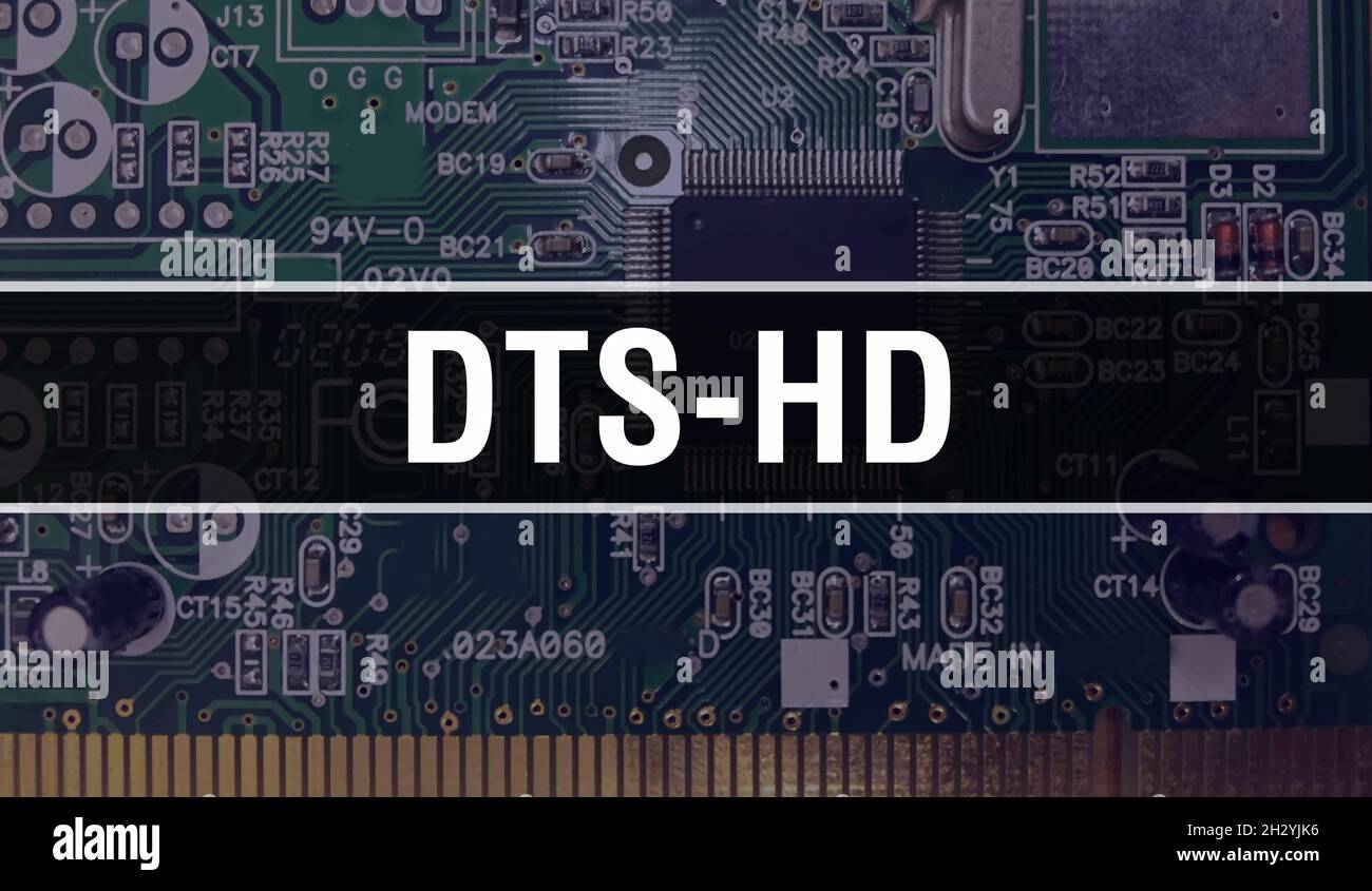 DTS-HD text written on Circuit Board Electronic abstract technology ...