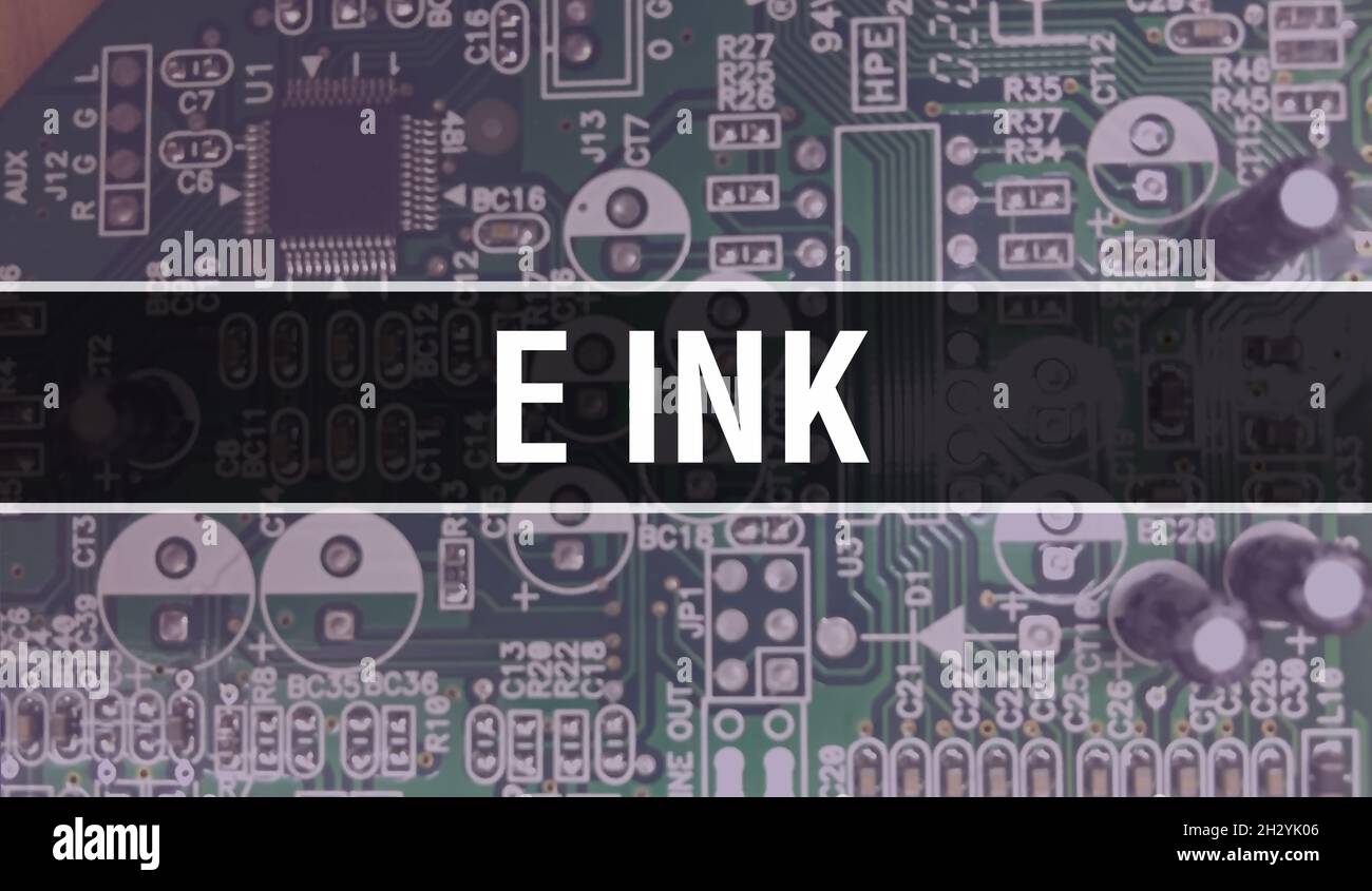 E Ink text written on Circuit Board Electronic abstract technology ...