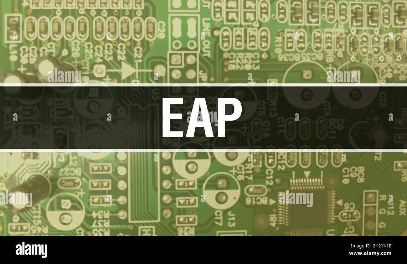 EAP concept with Computer motherboard. EAP text written on Technology ...