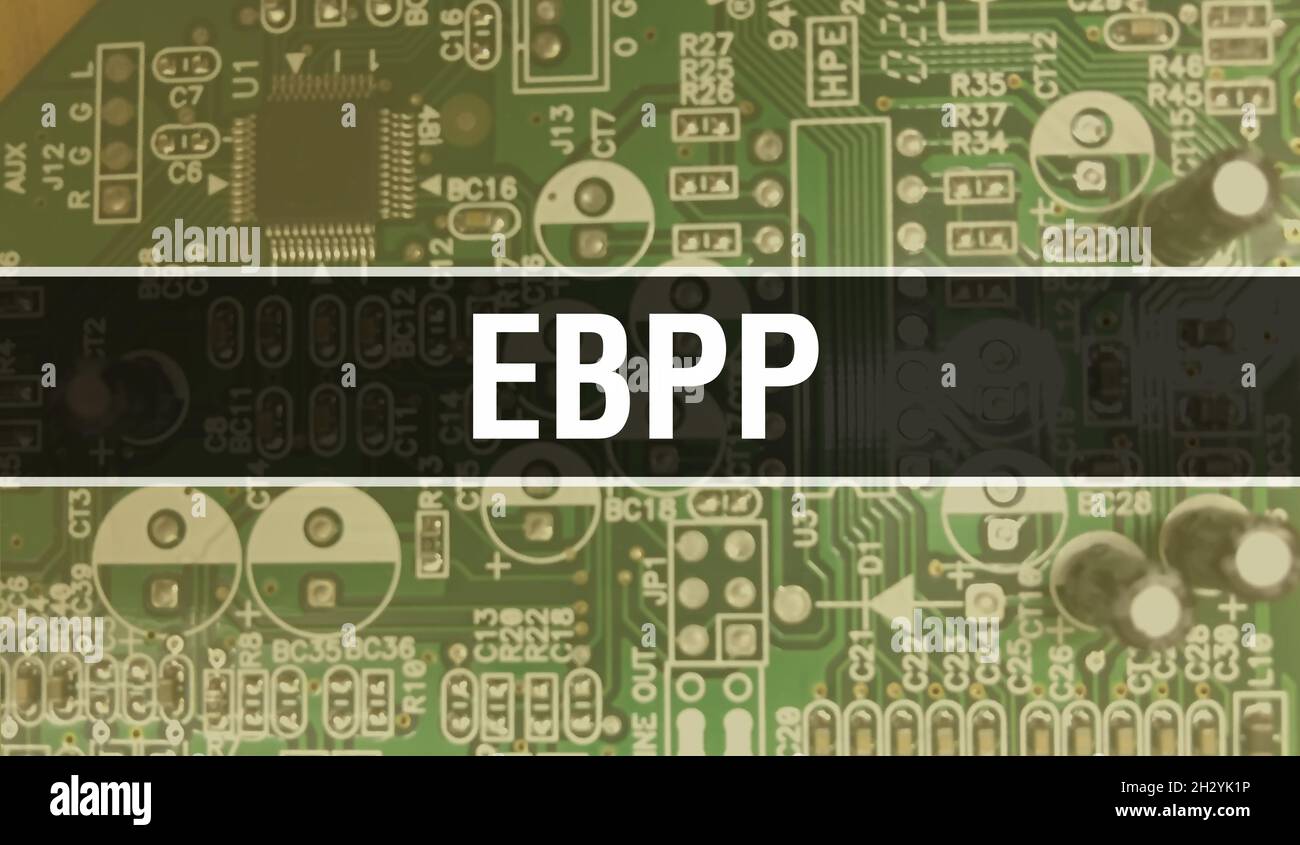 Ebpp Text Written On Circuit Board Electronic Abstract Technology Background Of Software