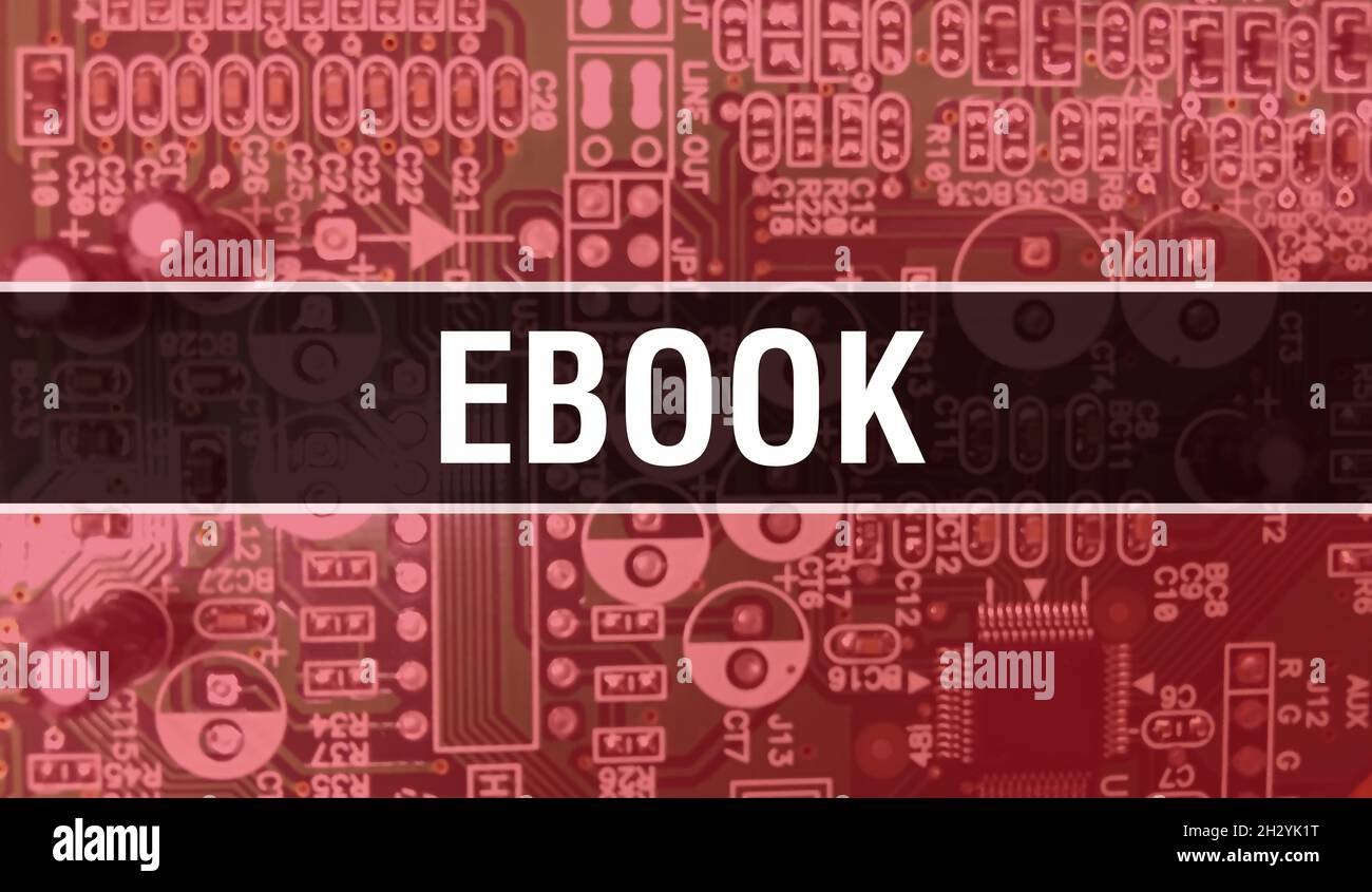 eBook concept with Computer motherboard. eBook text written on ...