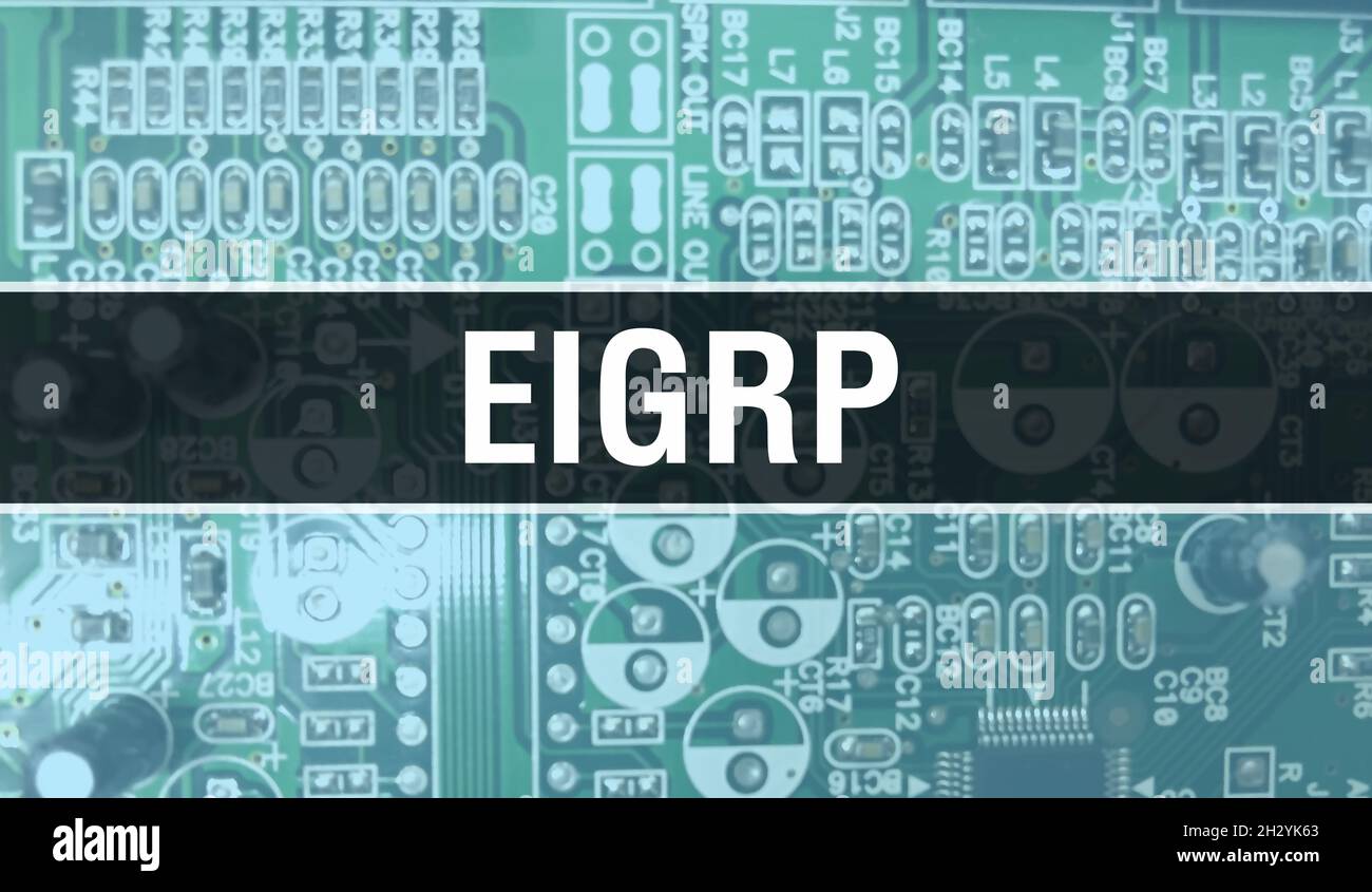 EIGRP concept illustration using Computer Chip in Circuit Board. EIGRP close up of integrated ...
