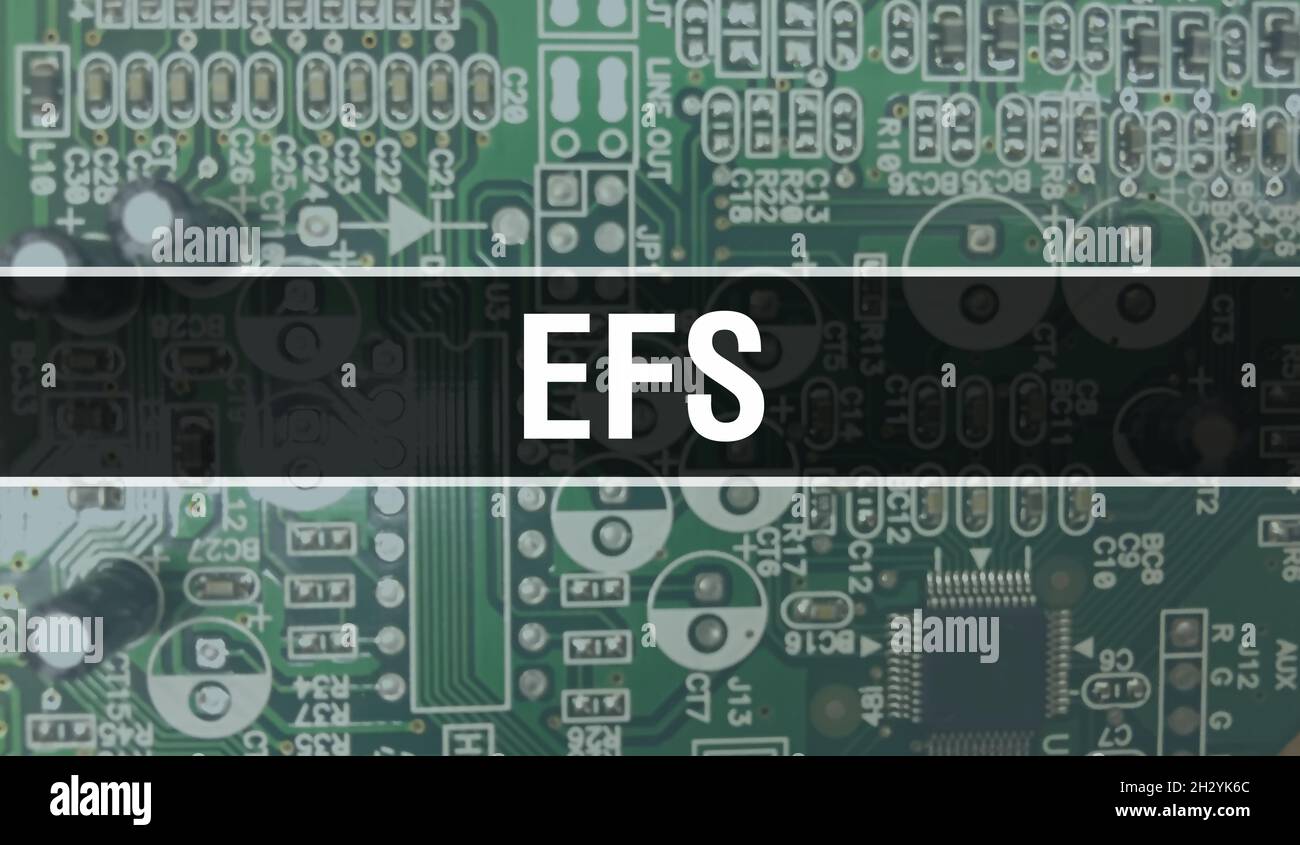 EFS concept with Computer motherboard. EFS text written on Technology ...