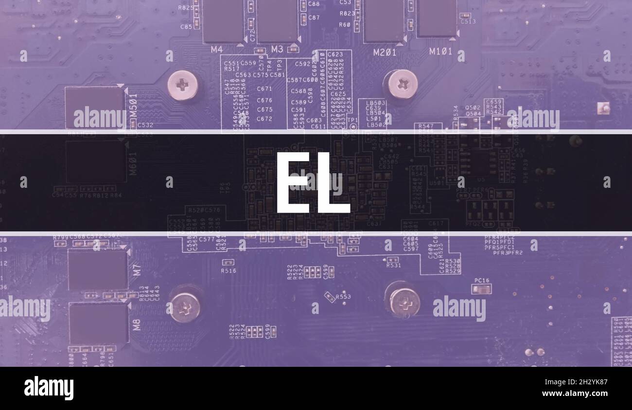 EL concept with Electronic Integrated Circuit on circuit board. EL with ...