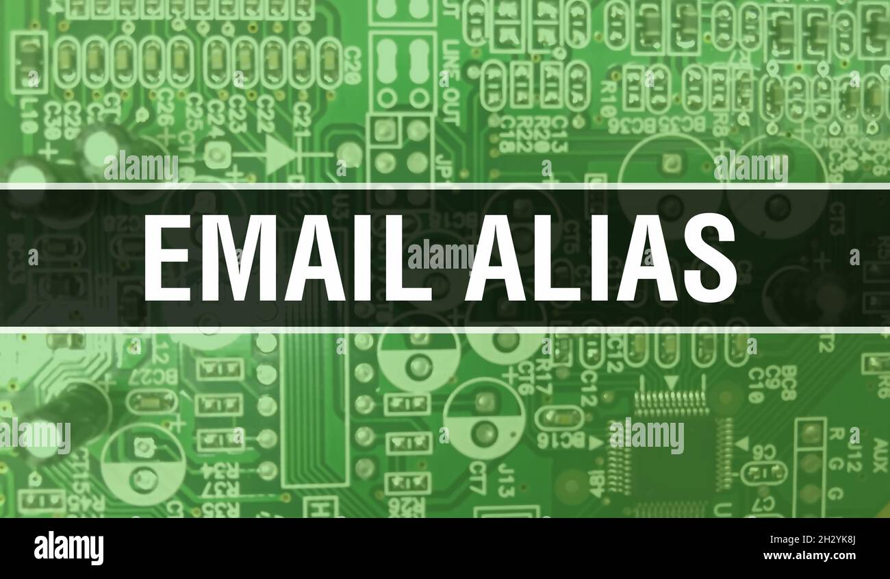 Email Alias concept with Computer motherboard. Email Alias text written ...