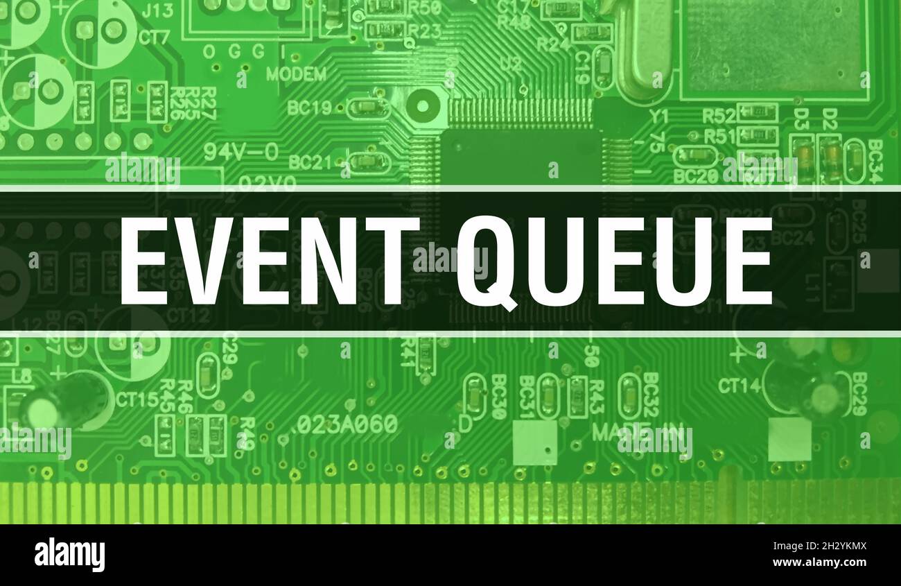 Event Queue with Electronic Computer Hardware technology background ...
