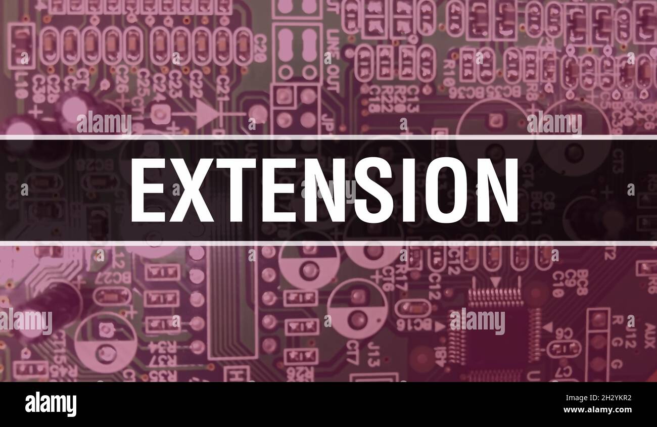 Extension concept with Computer motherboard. Extension text written on ...