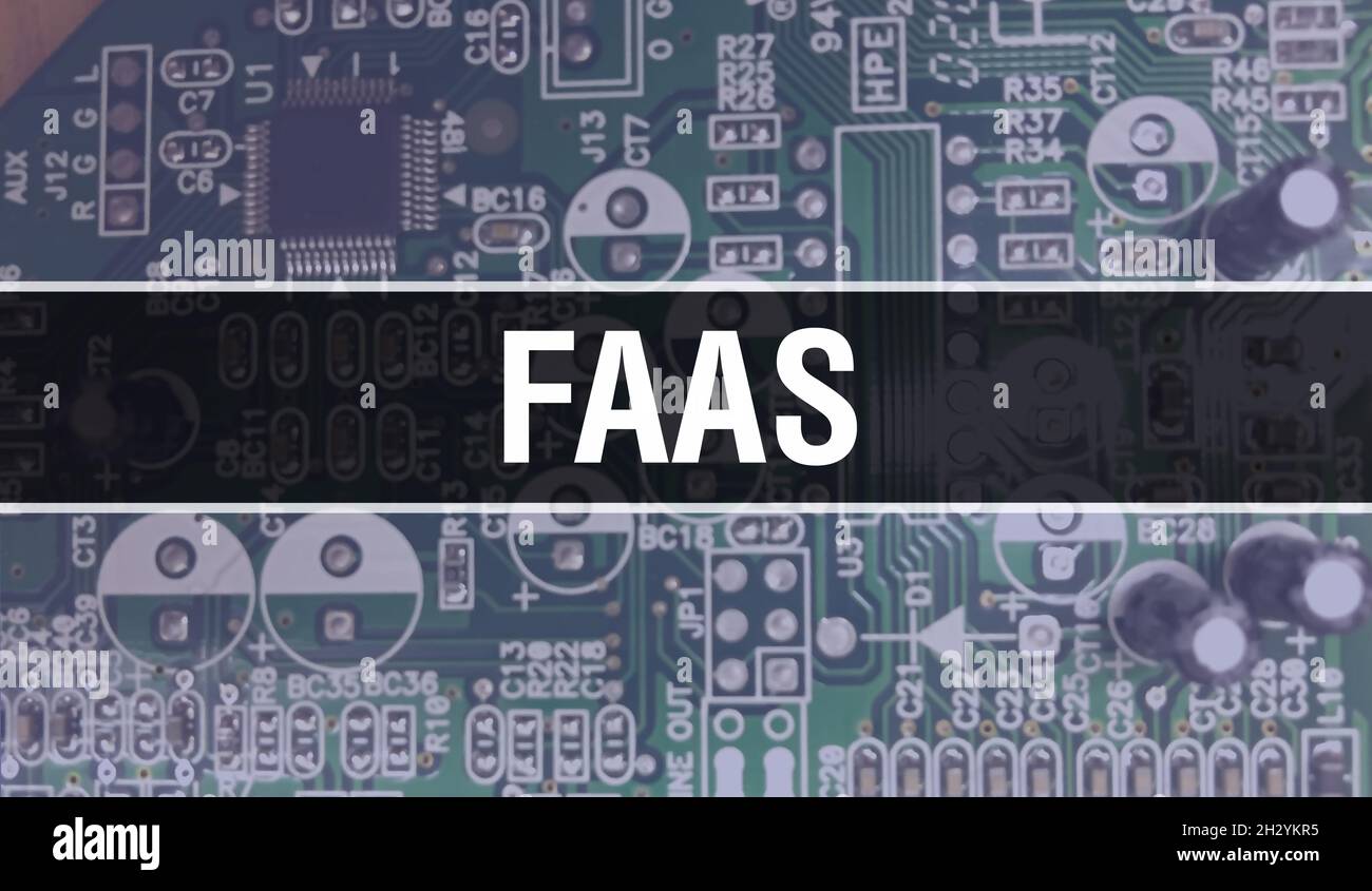 FaaS text written on Circuit Board Electronic abstract technology ...
