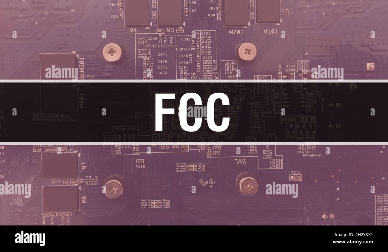 FCC concept with Electronic Integrated Circuit on circuit board. FCC ...