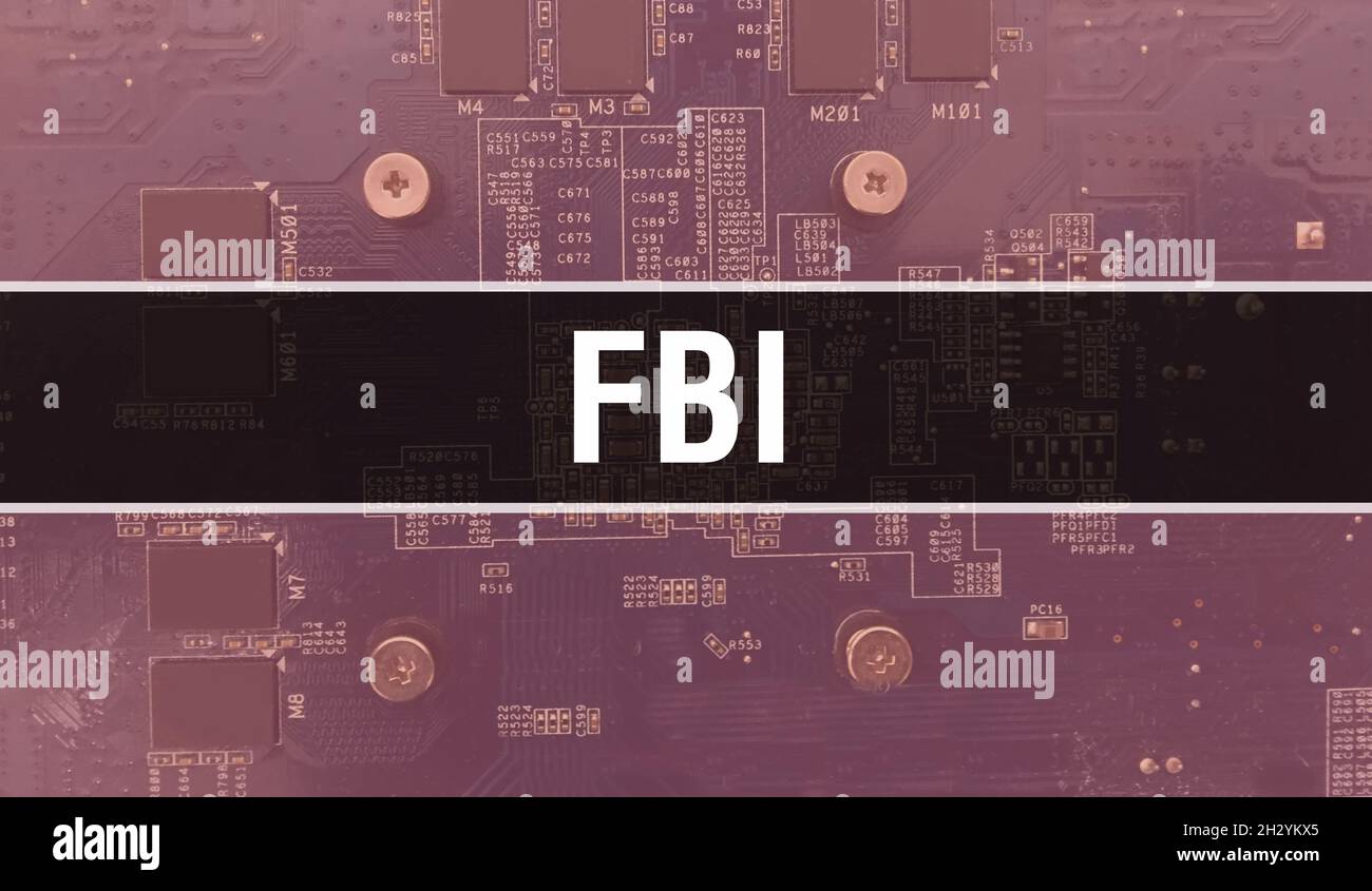 FBI concept with Electronic Integrated Circuit on circuit board. FBI ...