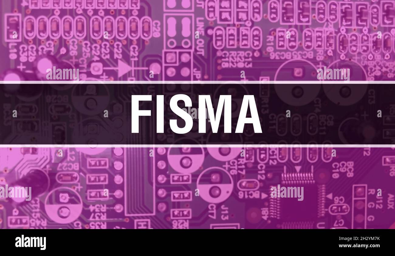 FISMA concept with Computer motherboard. FISMA text written on ...