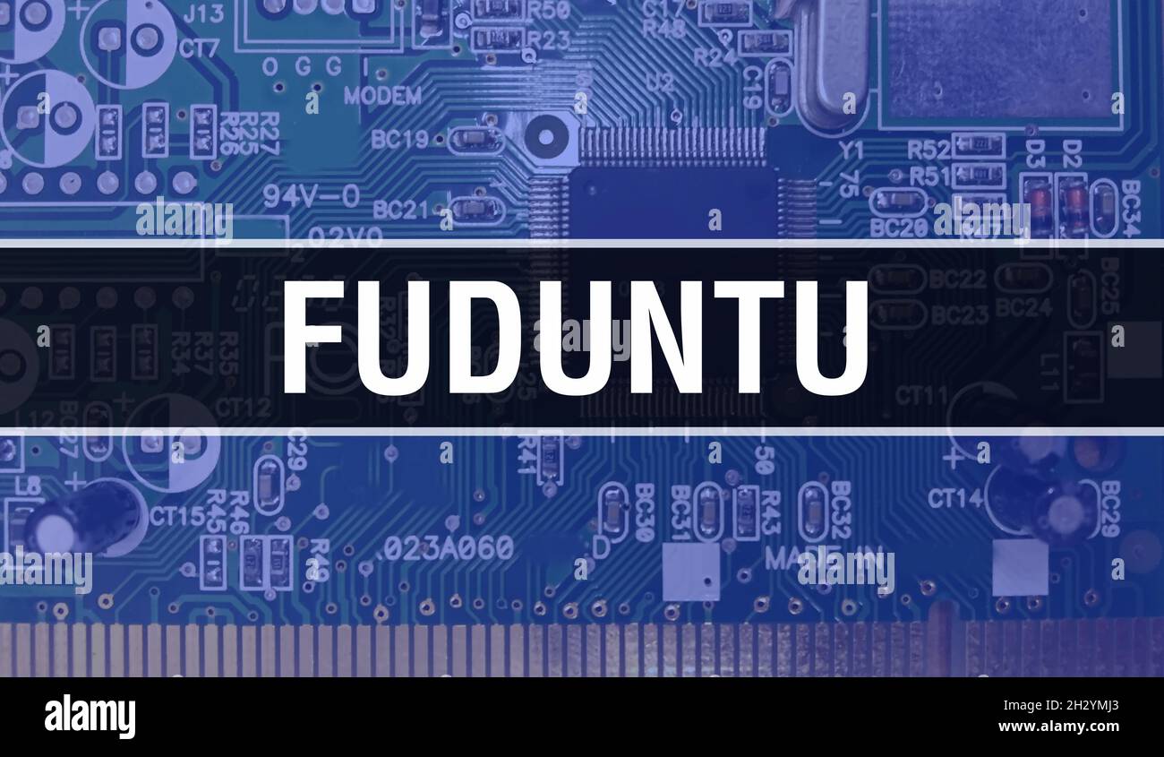 Fuduntu with Electronic Computer Hardware technology background. Abstract background with ...