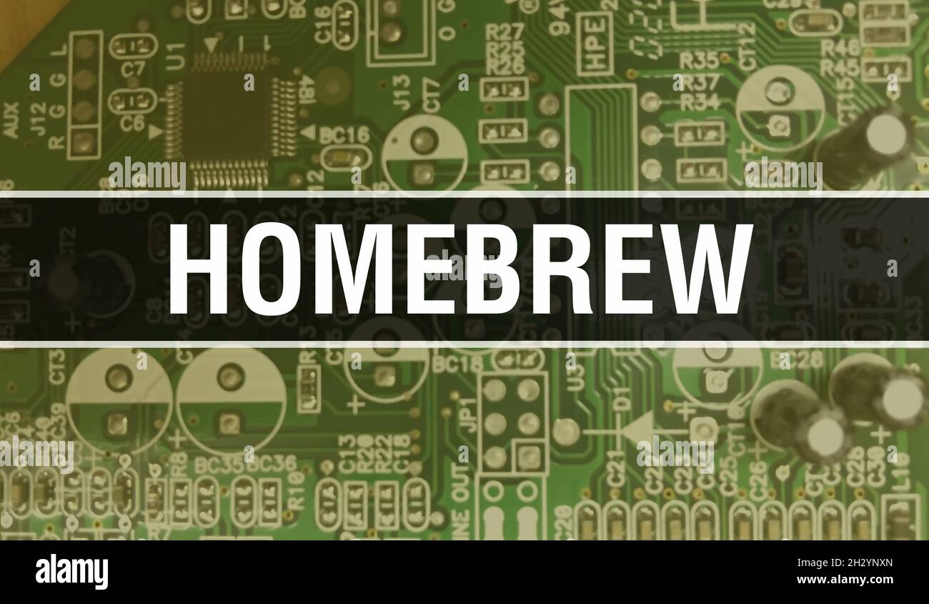 Homebrew text written on Circuit Board Electronic abstract technology ...