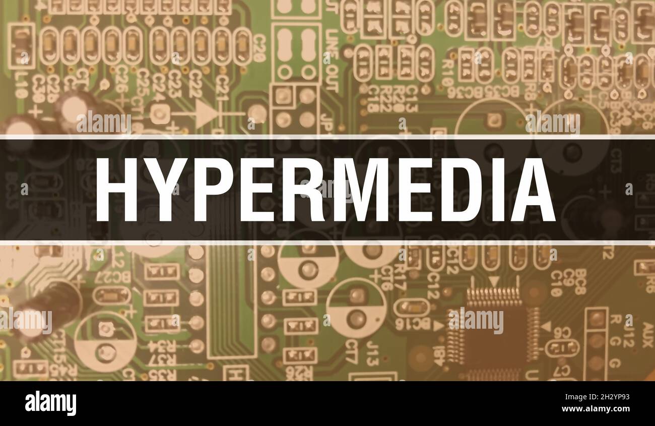 Hypermedia concept with Computer motherboard. Hypermedia text written ...