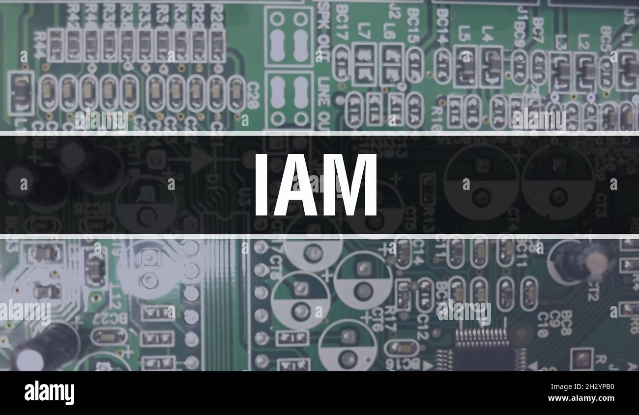 IAM concept with Computer motherboard. IAM text written on Technology ...