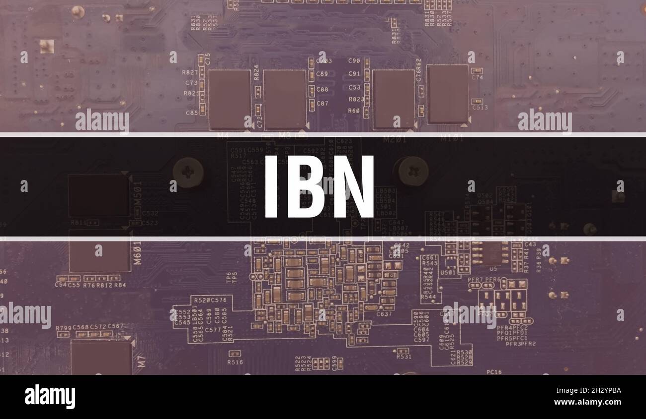 IBN concept with Electronic Integrated Circuit on circuit board. IBN ...