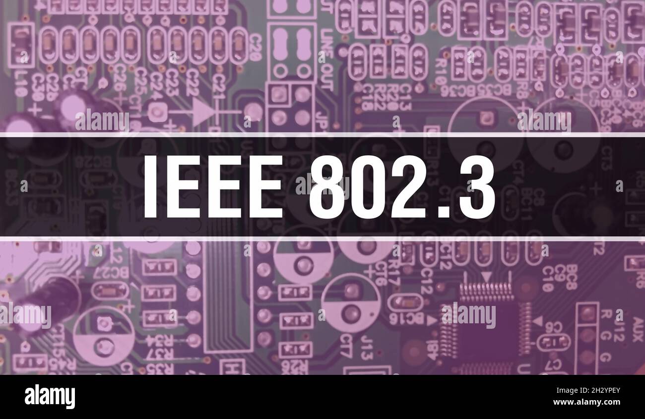 Ieee 802 3 text hi-res stock photography and images - Alamy