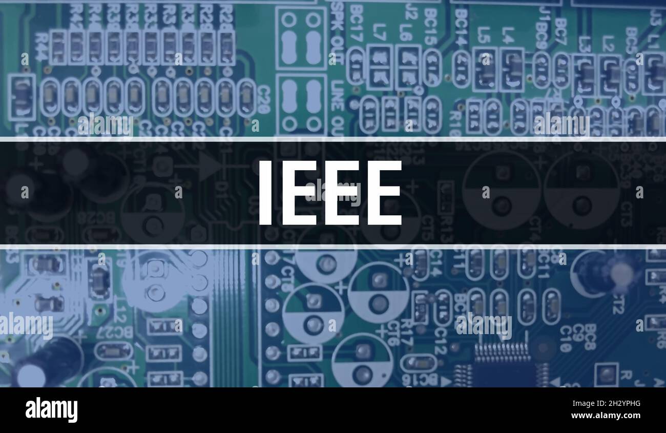 IEEE concept with Computer motherboard. IEEE text written on Technology ...