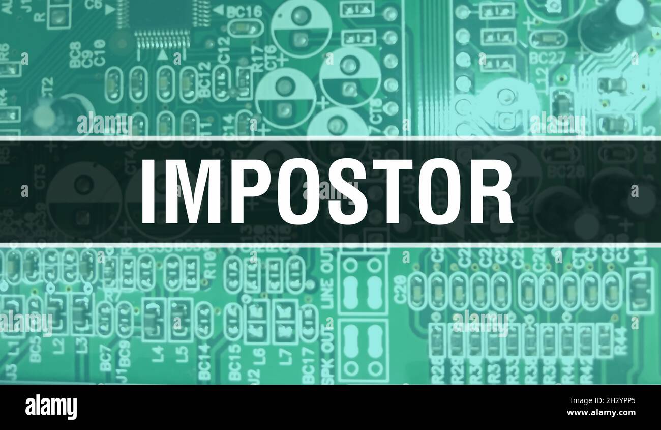 Impostor text written on Circuit Board Electronic abstract technology ...