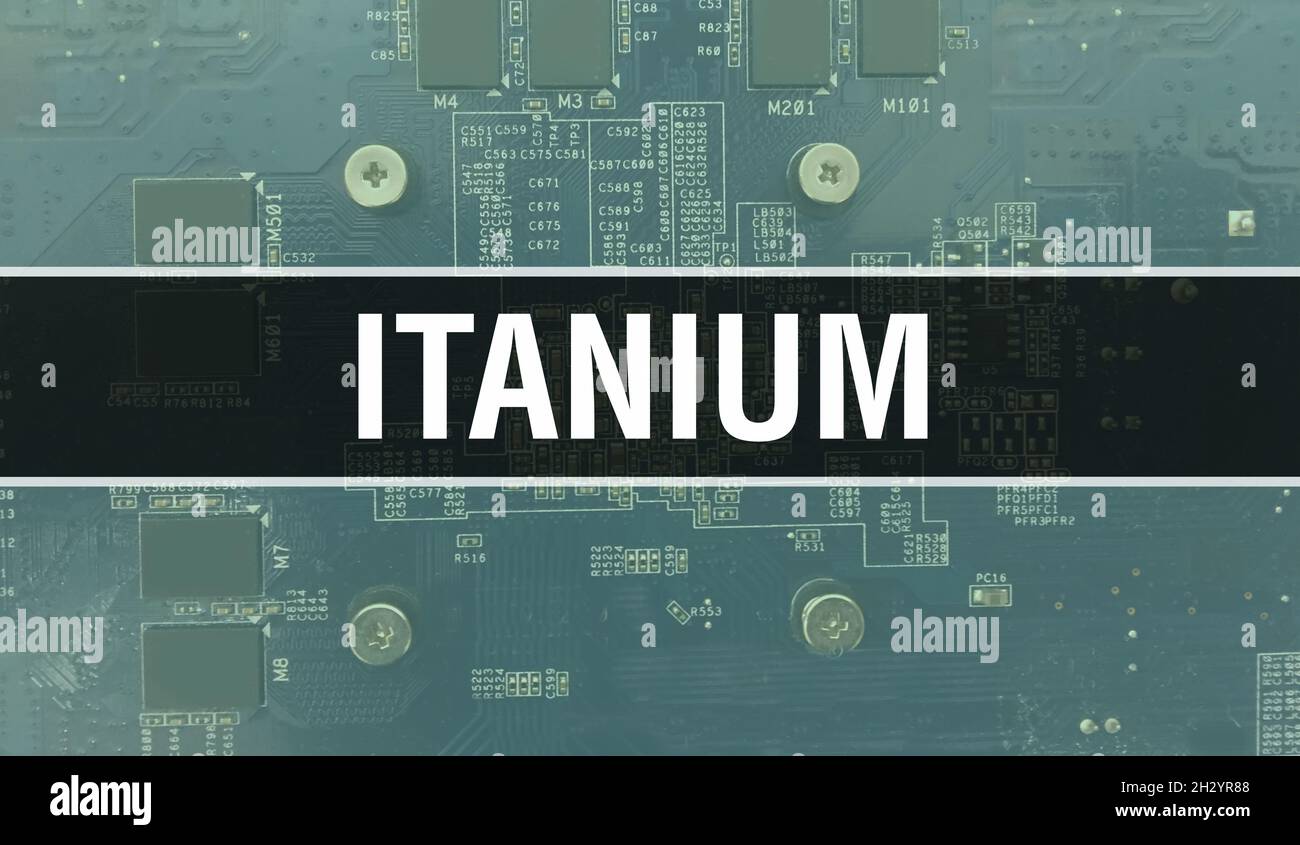 Itanium image hi-res stock photography and images - Alamy