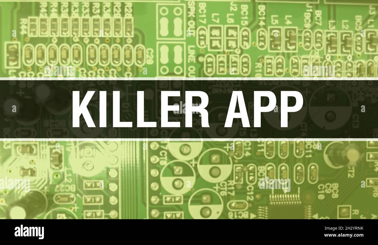 Killer App concept with Computer motherboard. Killer App text written ...