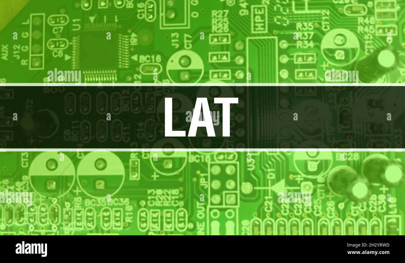 LAT concept illustration using Computer Chip in Circuit Board. LAT ...