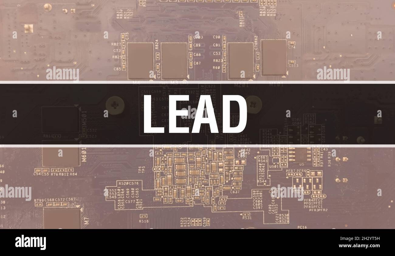 Lead concept with Electronic Integrated Circuit on circuit board. Lead ...
