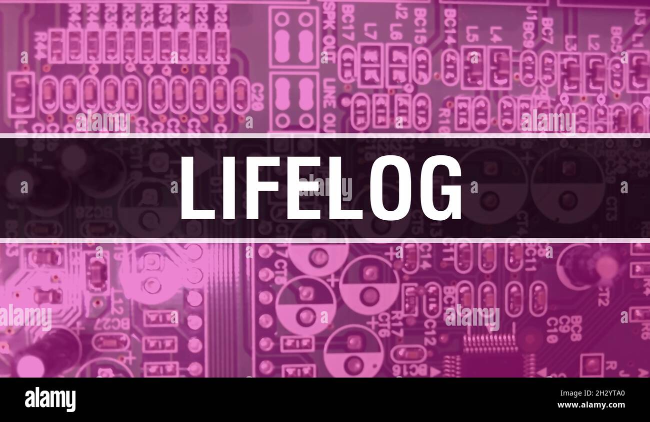 Lifelog concept with Computer motherboard. Lifelog text written on ...