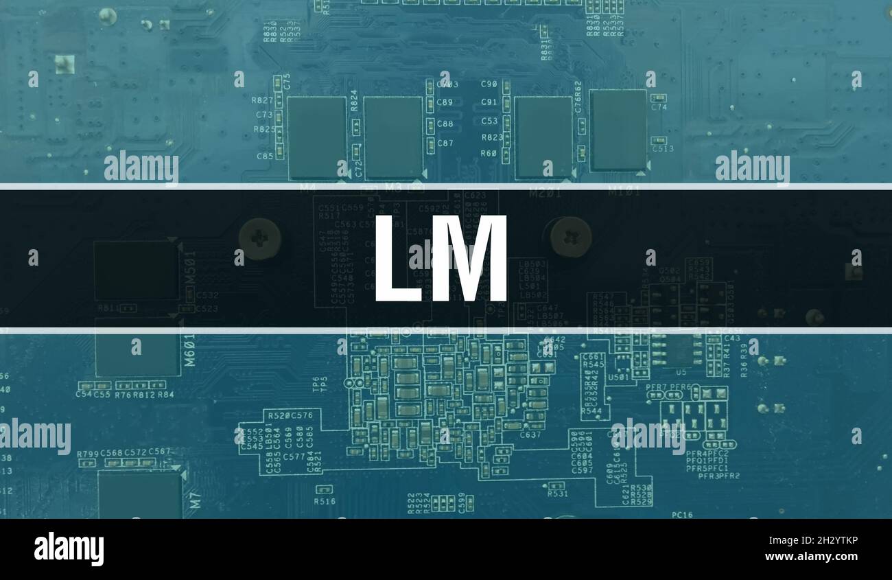 lm concept with Electronic Integrated Circuit on circuit board. lm with Computer Chip in Circuit ...