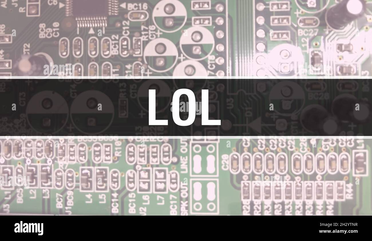 LOL text written on Circuit Board Electronic abstract technology ...