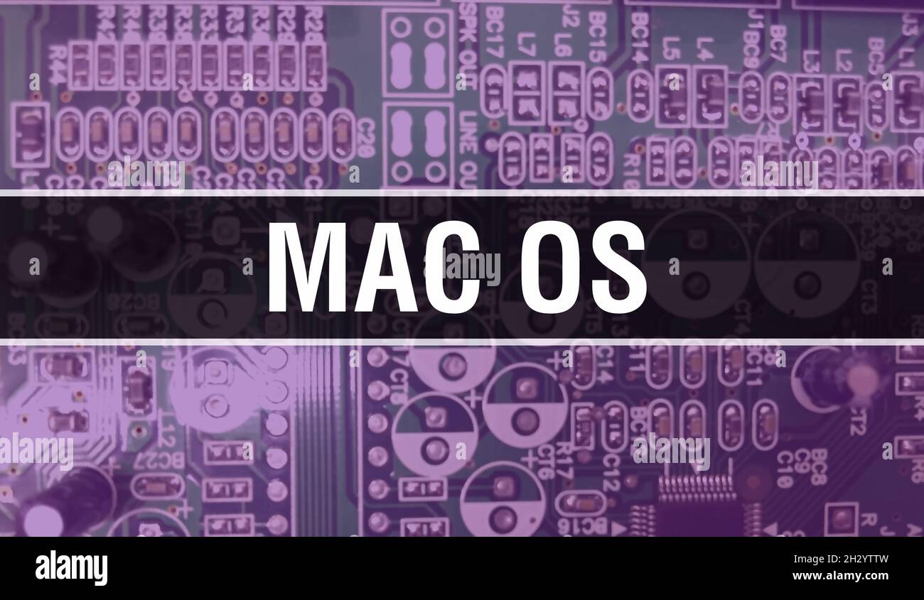 Mac OS concept with Computer motherboard. Mac OS text written on ...