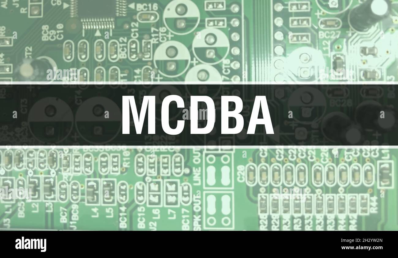 MCDBA text written on Circuit Board Electronic abstract technology ...