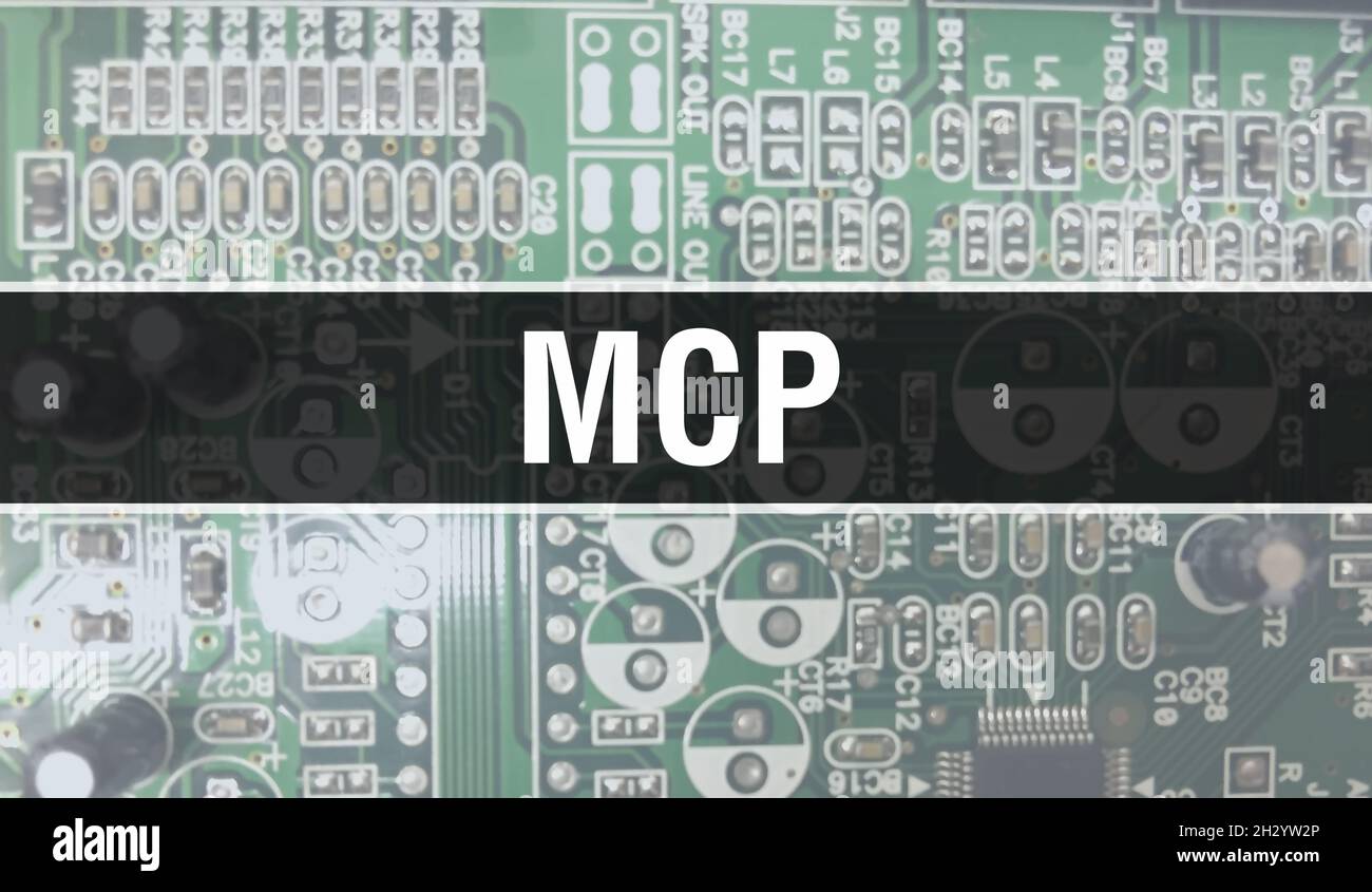 MCP concept with Computer motherboard. MCP text written on Technology ...
