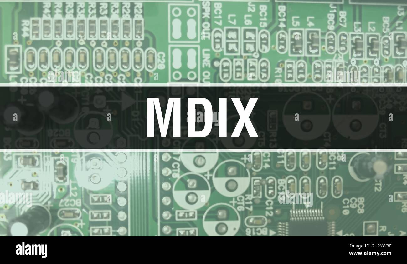 MDIX concept with Computer motherboard. MDIX text written on Technology ...