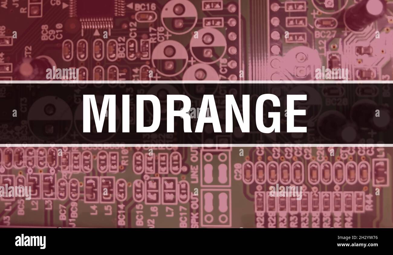 Midrange text written on Circuit Board Electronic abstract technology ...