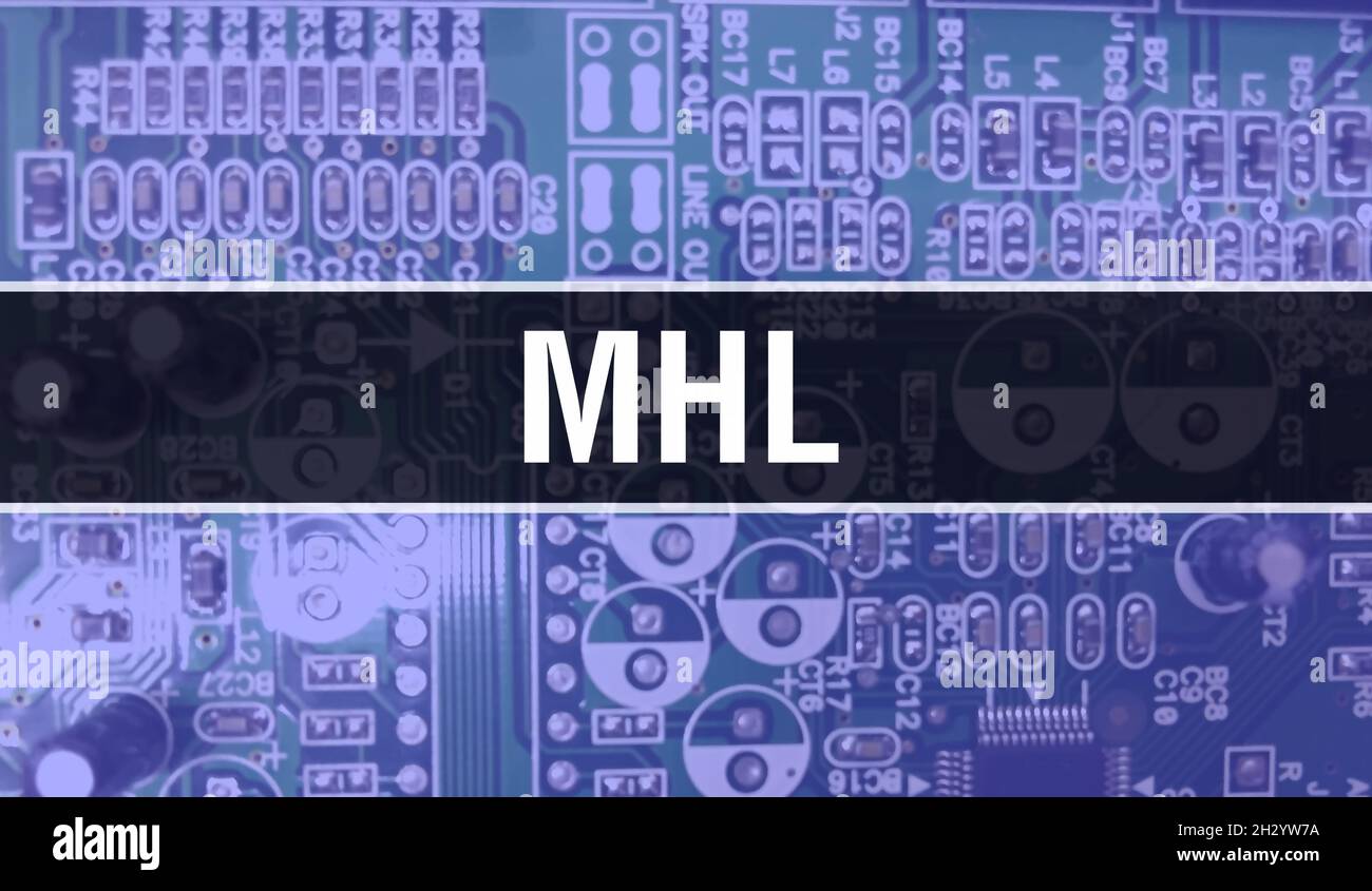 MHL concept with Computer motherboard. MHL text written on Technology ...