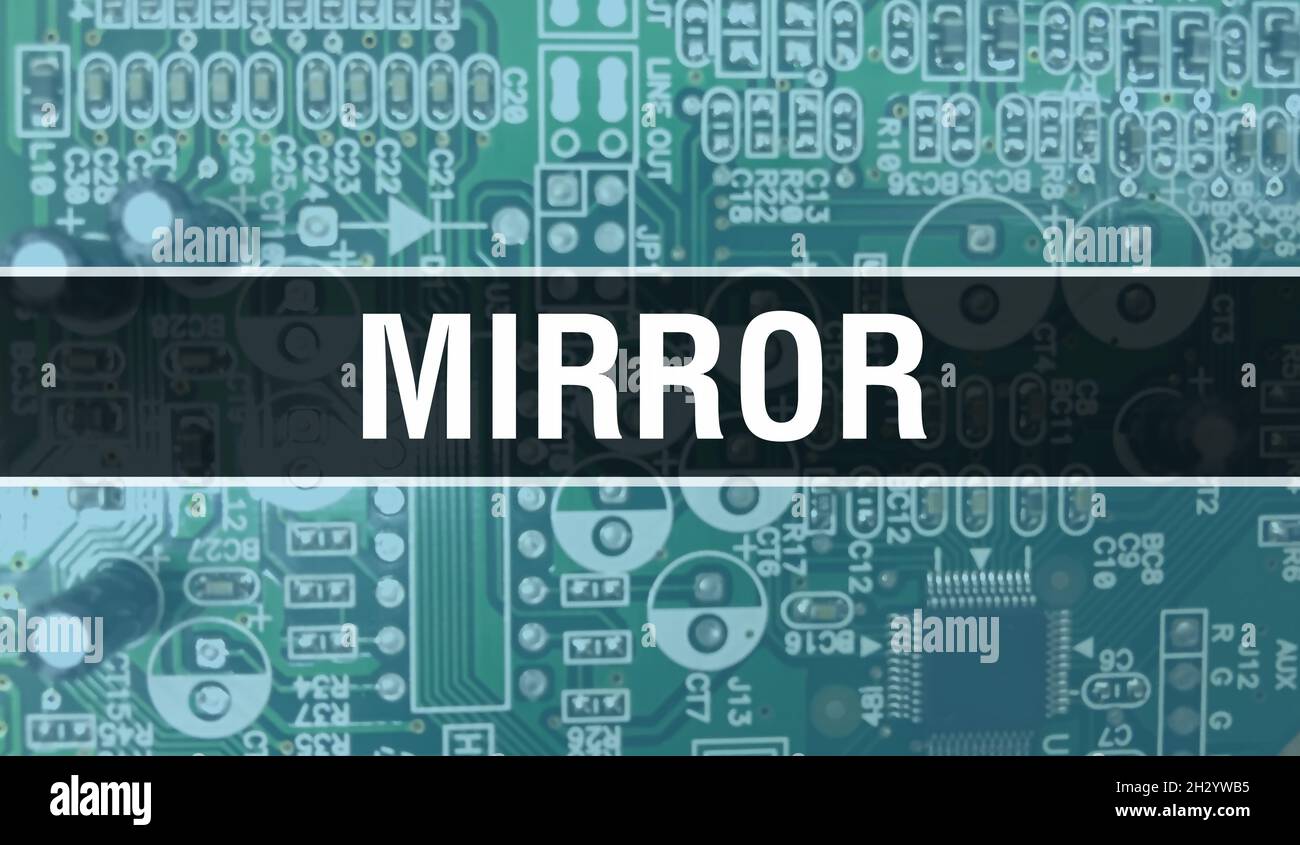 Mirror with Electronic Computer Hardware technology background ...