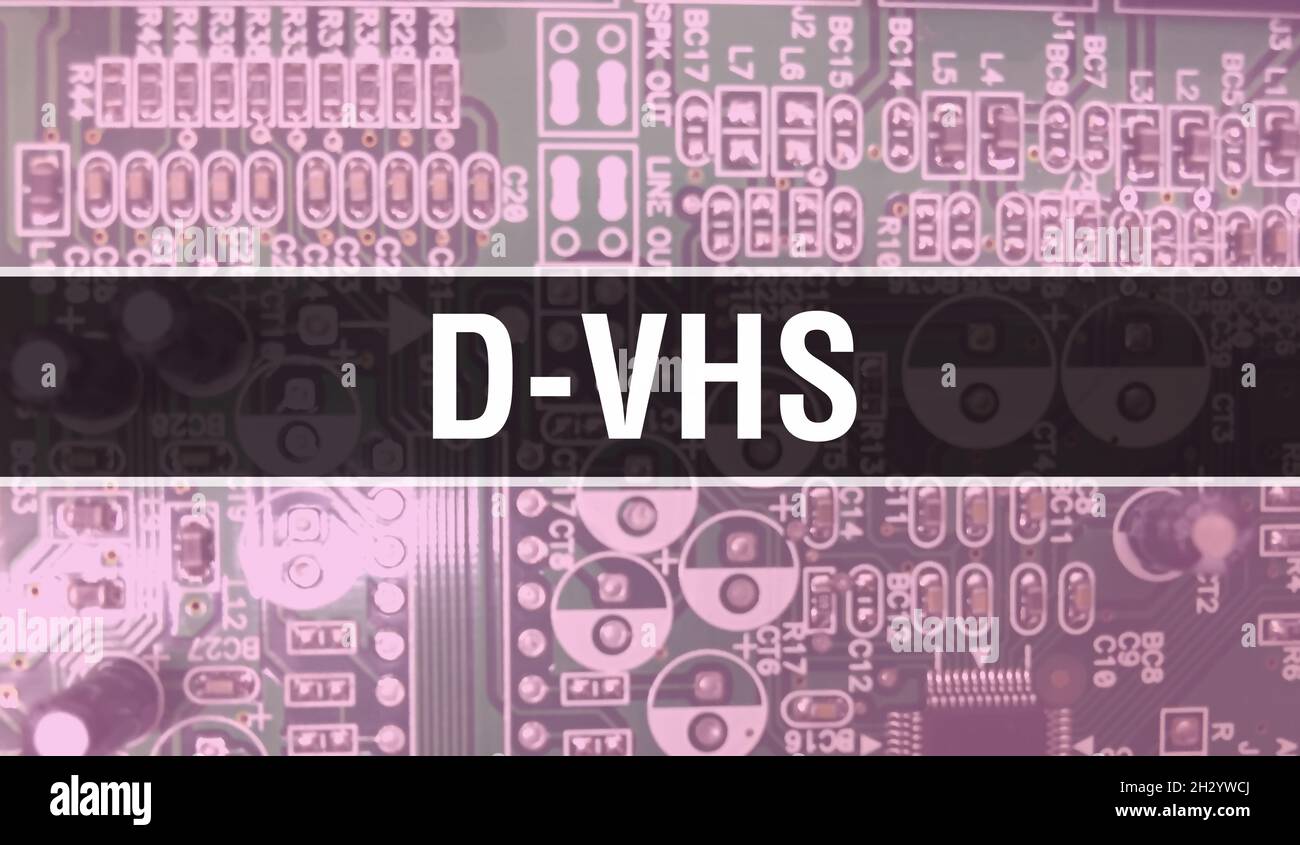 D-VHS concept illustration using Computer Chip in Circuit Board. D-VHS ...