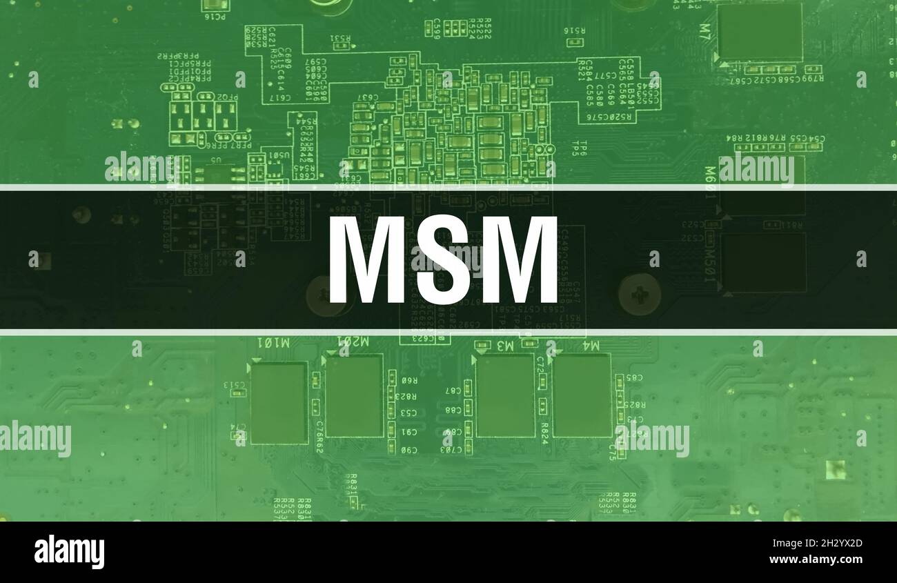 MSM concept with Computer motherboard. MSM text written on Technology ...